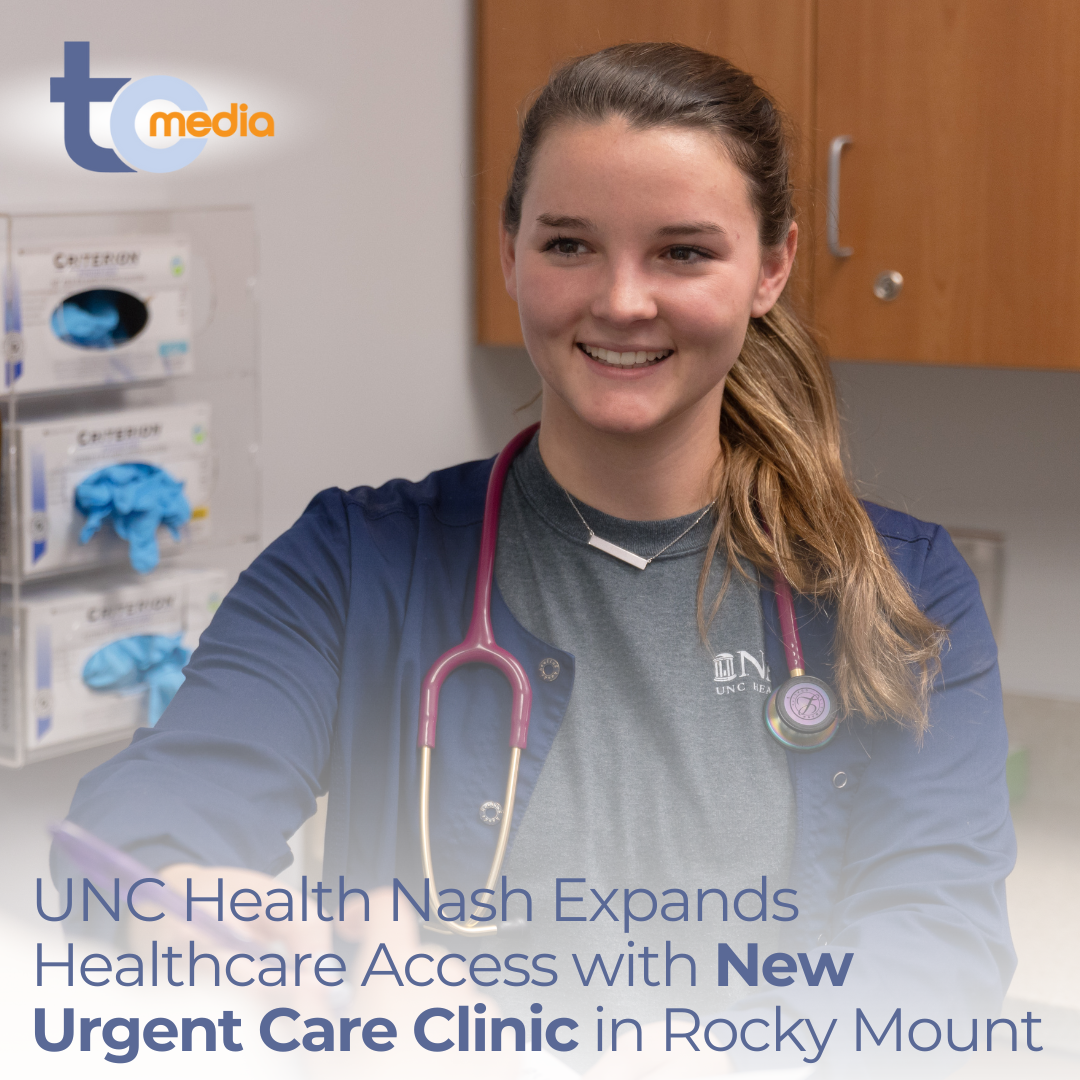 UNC Health Nash Expands Healthcare Access with New Urgent Care Clinic in Rocky Mount | Twin ...